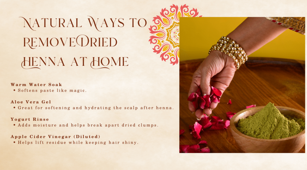 How to Get Rid of Dried Henna Paste on Hair : Proven & Safe Methods